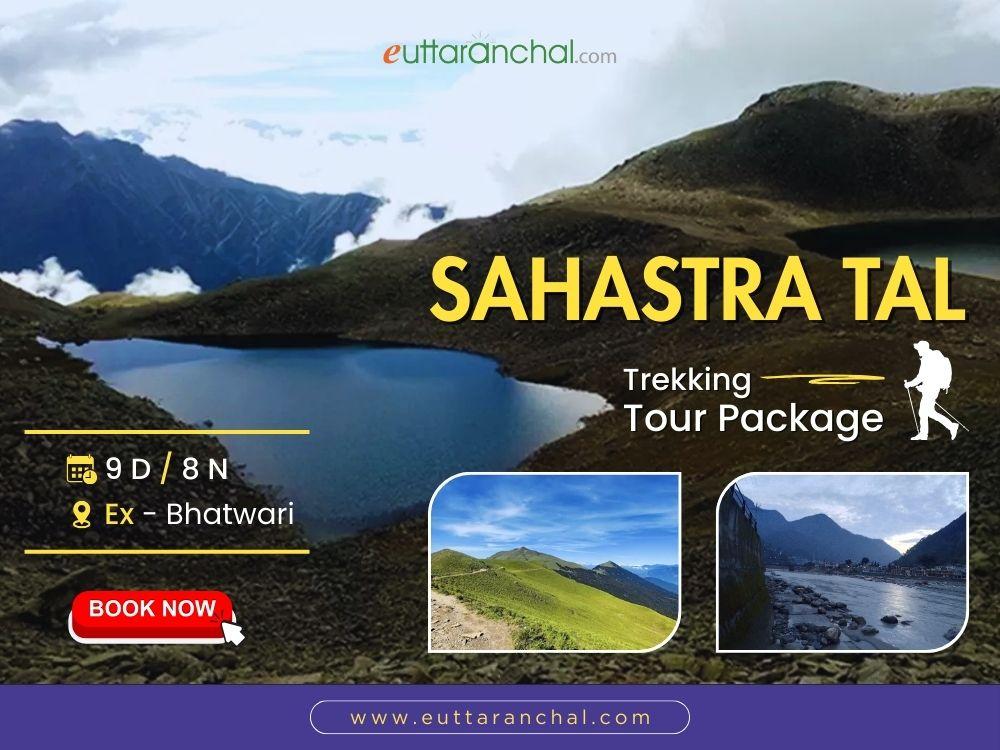 Sahastra Tal Trekking Tour from Bhatwari - Sahastra Tal Best Trek Package
