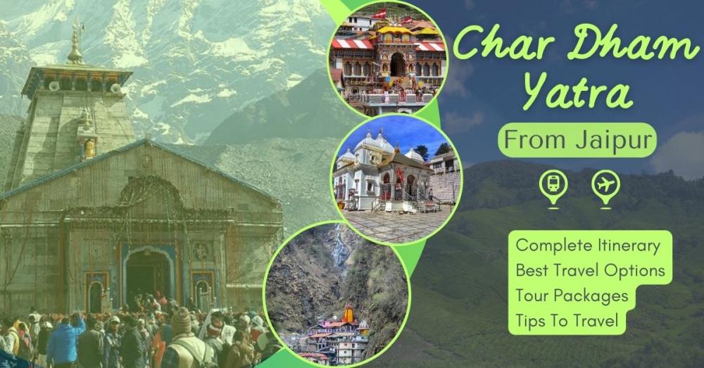 Char Dham Yatra from Jaipur - Best Jaipur to Char Dham Tour Guide ...