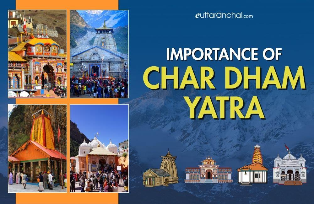 Importance of Char Dham Yatra - Why visit Char Dhams Temples in Uttarakhand