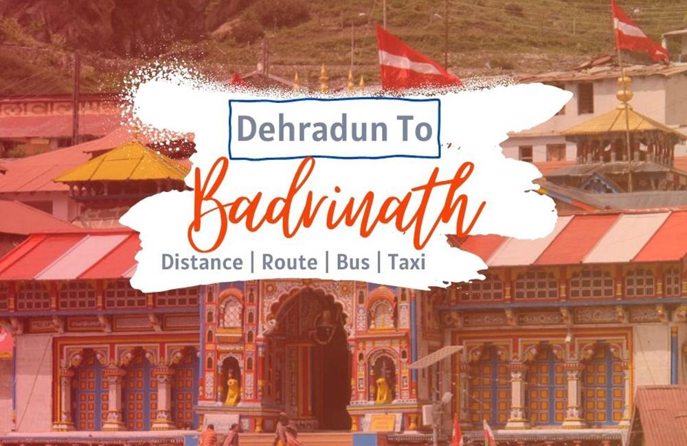 Dehradun to Badrinath - By Bus, Taxi & Sharable Jeeps - Road Route