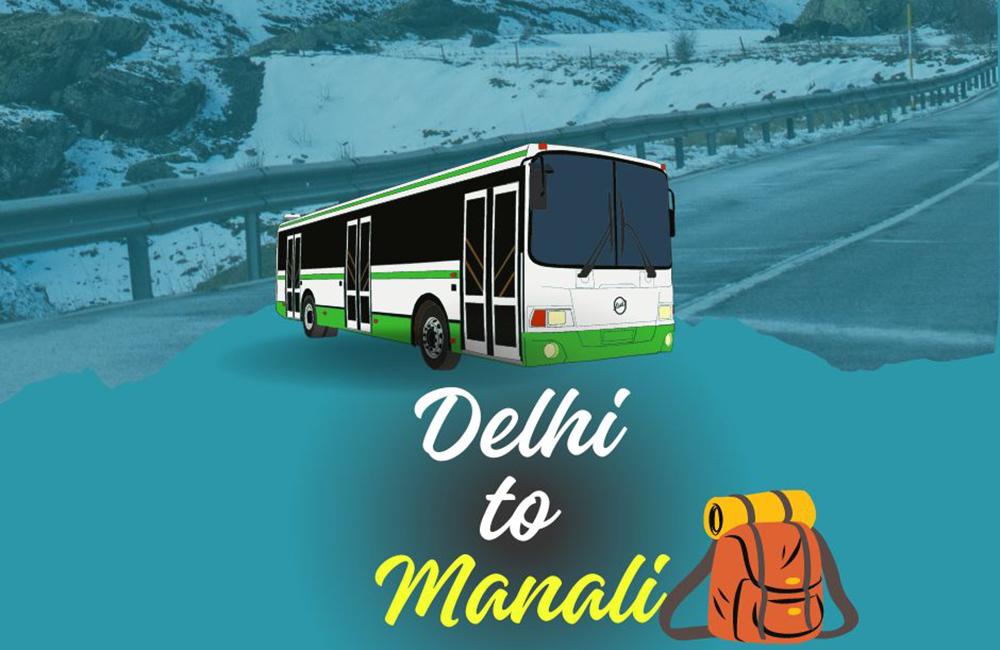 Delhi to Manali - Delhi Manali Bus - How to Reach Manali From Delhi