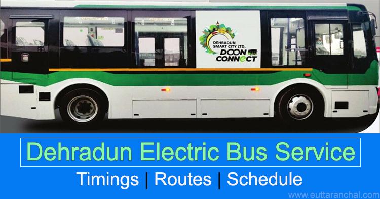 Dehradun Electric Bus Service - Doon Electric Buses Timings Routes Schedule