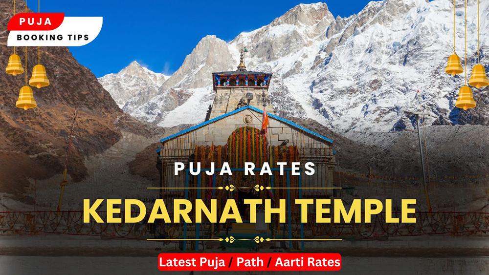 Kedarnath Puja Rates - List of Pooja Rates in Kedarnath Temple