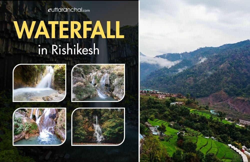 Waterfalls in Rishikesh - Famous waterfalls treks in & around Rishikesh